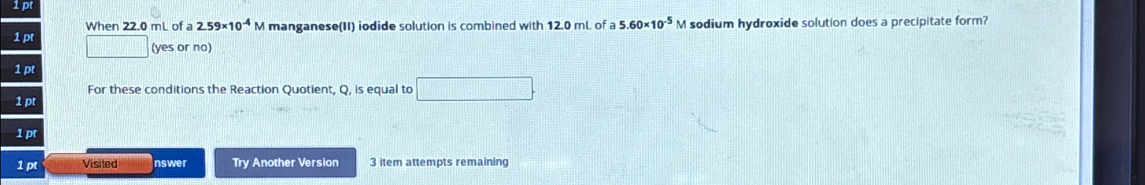 Solved When 22.0mL ﻿of a 259×10-4M ﻿manganese(II) ﻿iodide | Chegg.com