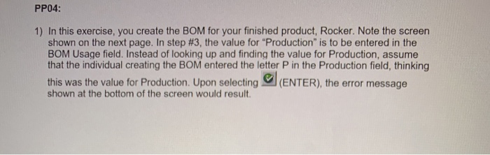Solved PP04: 1) In this exercise, you create the BOM for | Chegg.com