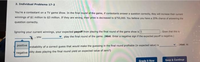 Solved 2. Individual Problems 17−2 You're a contestant on a | Chegg.com