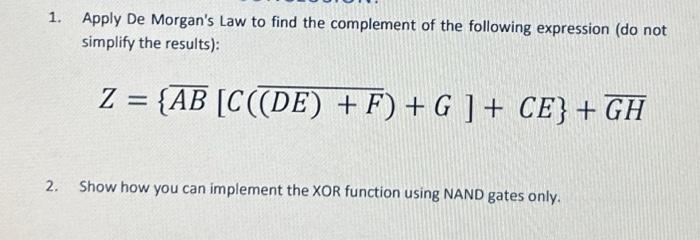 Solved 1. 2. Apply De Morgan's Law to find the complement of | Chegg.com