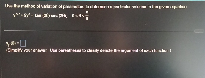 Use the method of variation of parameters to | Chegg.com