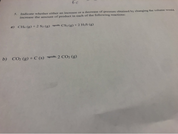 Solved 5. Indicate whether either an increase or a decrease | Chegg.com