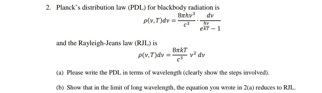 Solved 2. Planck's distribution law (PDL) for blackbody | Chegg.com