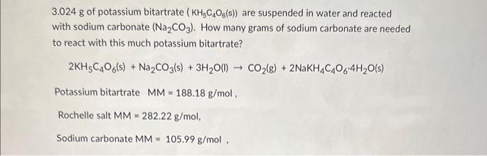 Solved 3.024 g of potassium bitartrate (KH5C4O6( s)) are | Chegg.com