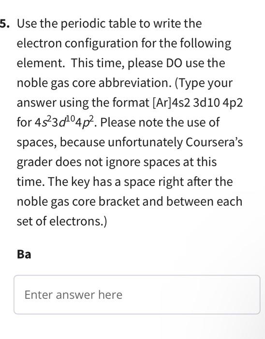 Solved 4 Write Full Electron Configuration For The