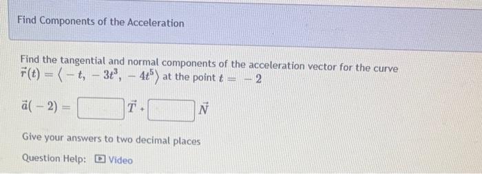 Solved Find Components of the Acceleration Find the | Chegg.com