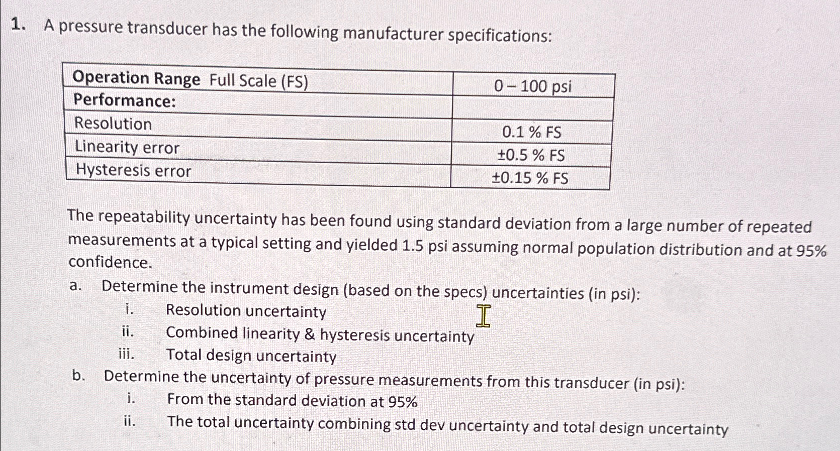 Solved A pressure transducer has the following manufacturer | Chegg.com