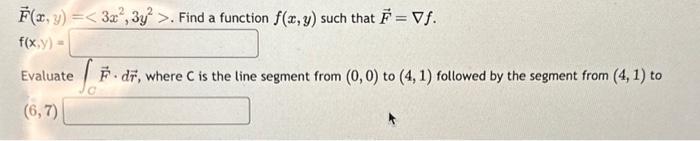Solved F(x,y)= 3x2,3y2 . Find a function f(x,y) such that | Chegg.com