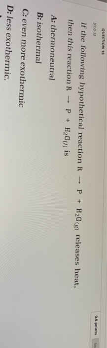 Solved QUESTION 15 ICLO-51 0.5 points If the following | Chegg.com