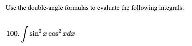 Solved Use the double-angle formulas to evaluate the | Chegg.com