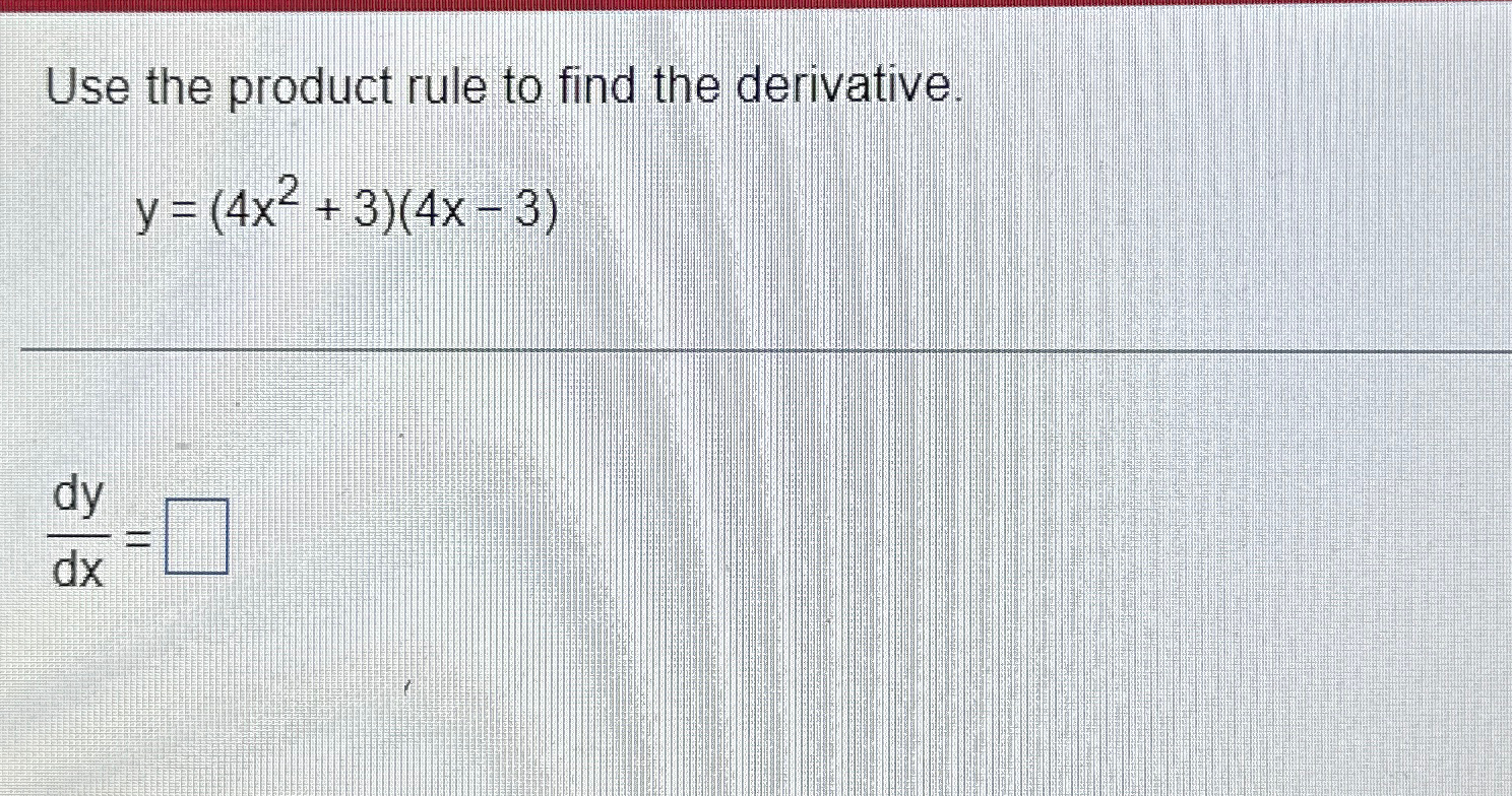 Solved Use the product rule to find the | Chegg.com