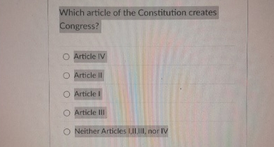 Solved Which article of the Constitution | Chegg.com