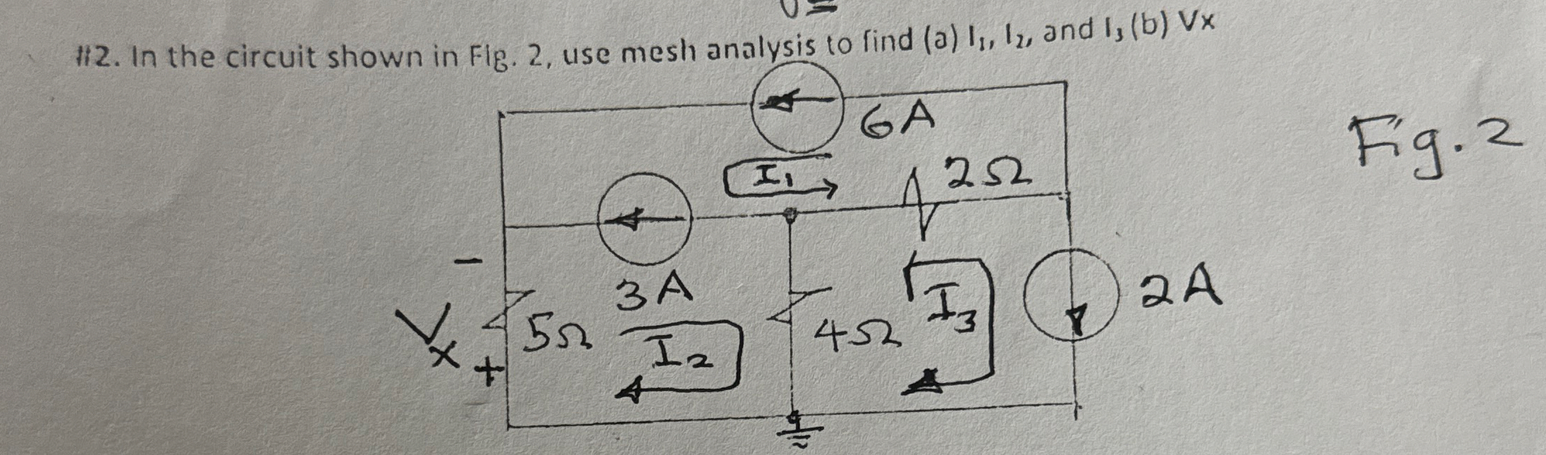 Solved #i2. ﻿In the circuit shown in Fig. 2 , ﻿use mesh | Chegg.com