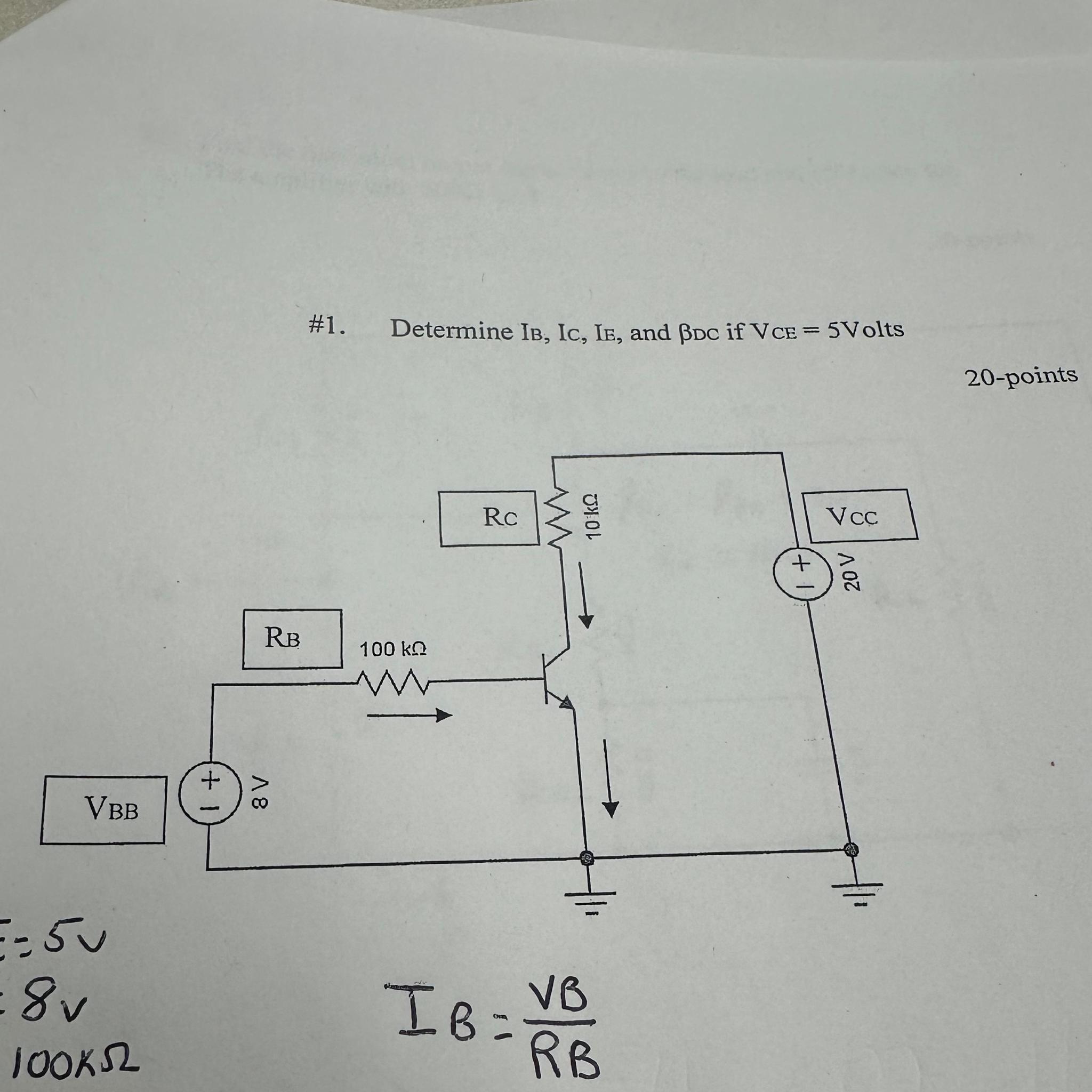 Solved #1. ﻿Determine IB, ﻿IC, ﻿IE, ﻿and βDC ﻿if VCE=5V | Chegg.com