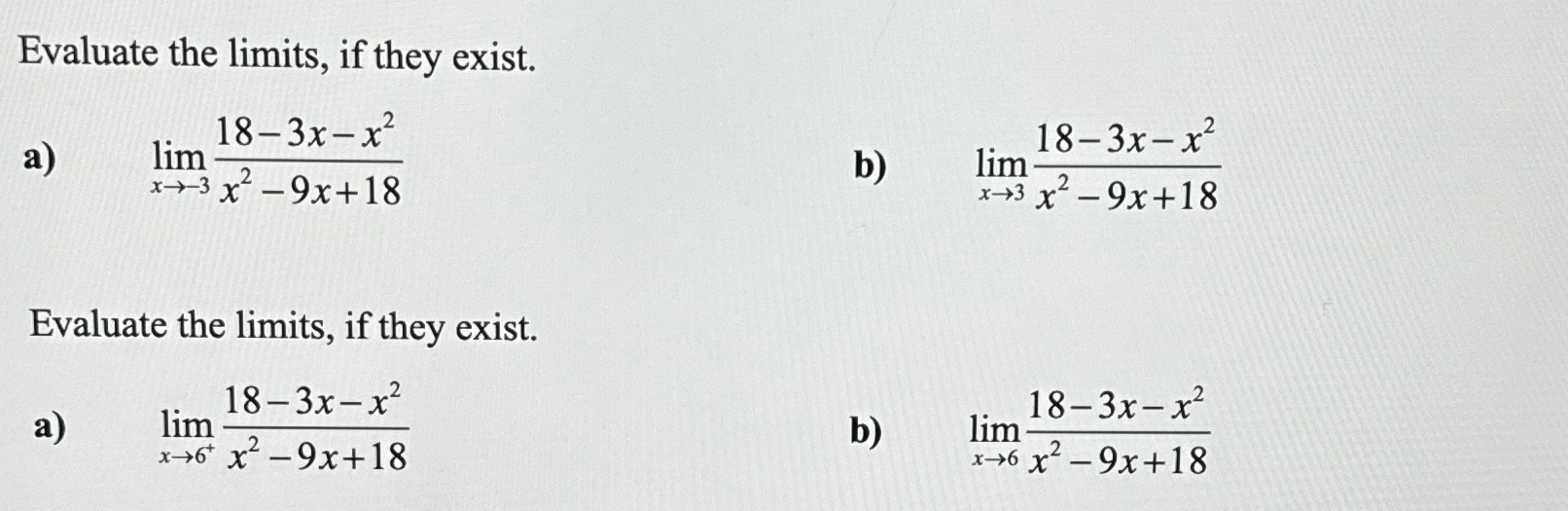 Solved Evaluate the limits, ﻿if they | Chegg.com