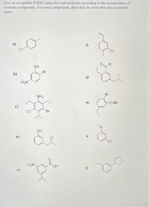 Solved Give an acceptable IUPAC name for each molecule | Chegg.com