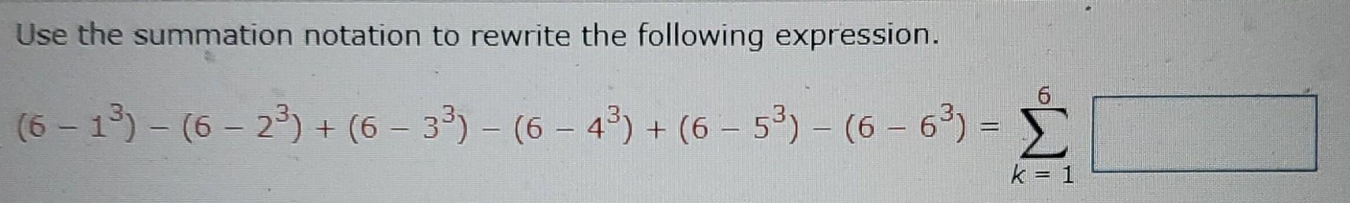 Solved Use the summation notation to rewrite the following | Chegg.com
