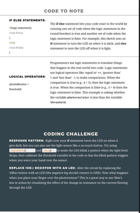 Solved CODE TO NOTE IF ELSE STATEMENTS: if(logic statement) | Chegg.com