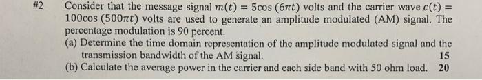 Solved Consider that the message signal m(t)=5cos(6πt) volts | Chegg.com