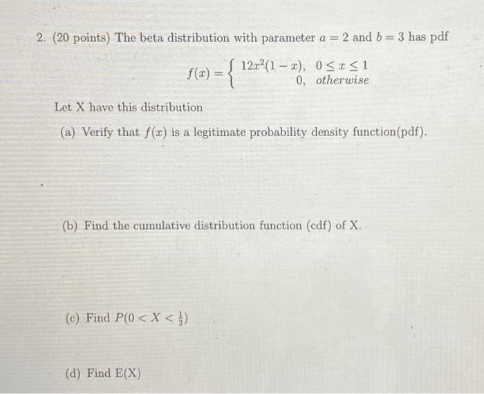 Solved 2. (20 points) The beta distribution with parameter | Chegg.com
