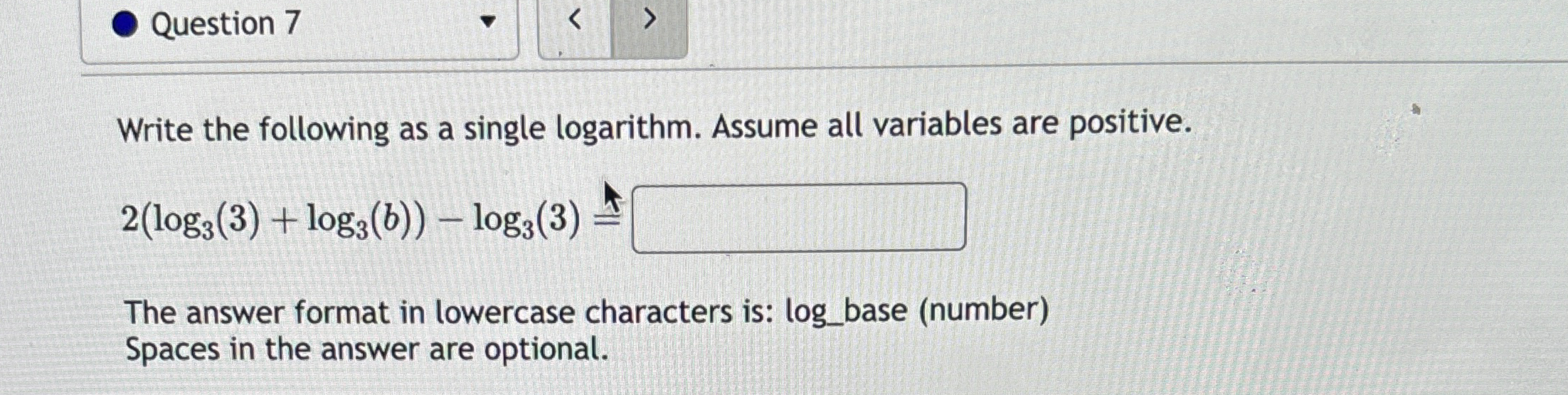 Solved Question 7Write the following as a single logarithm. | Chegg.com