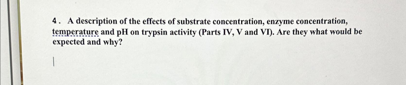 Solved A description of the effects of substrate | Chegg.com