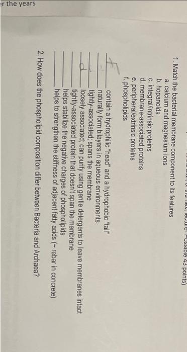 Solved 1. Match the bacterial membrane component to its | Chegg.com