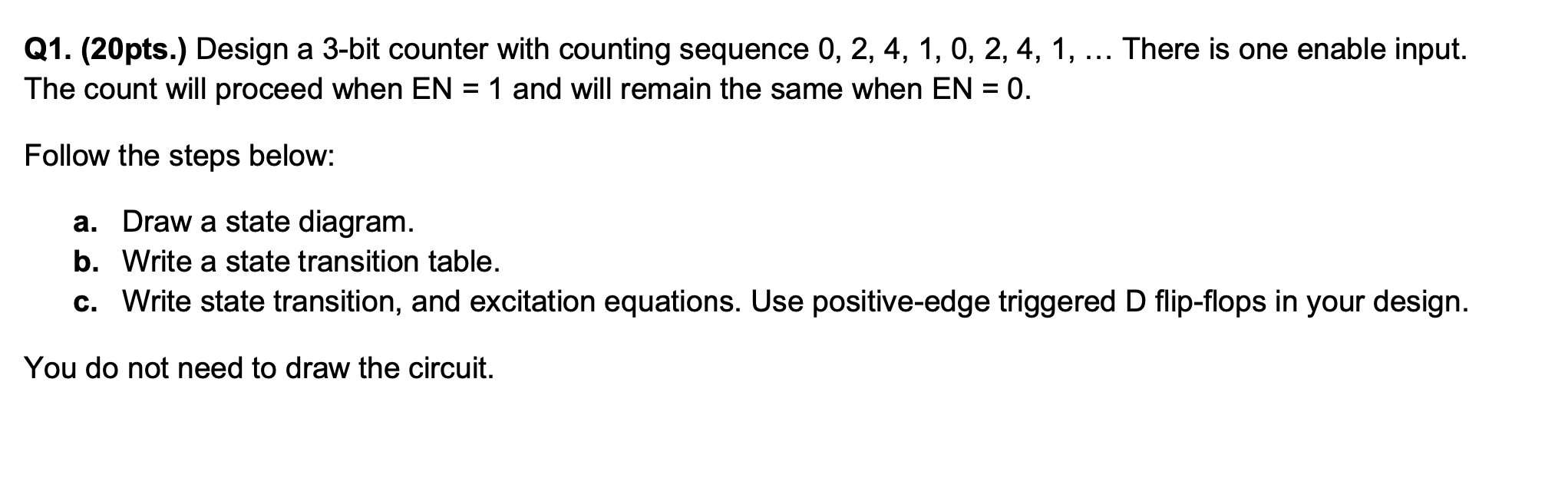 Q1. (20pts.) ﻿Design a 3-bit counter with counting | Chegg.com