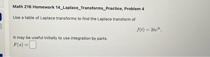 Solved Math 216 Homework 14_Laplace_Transforms_Practice, | Chegg.com