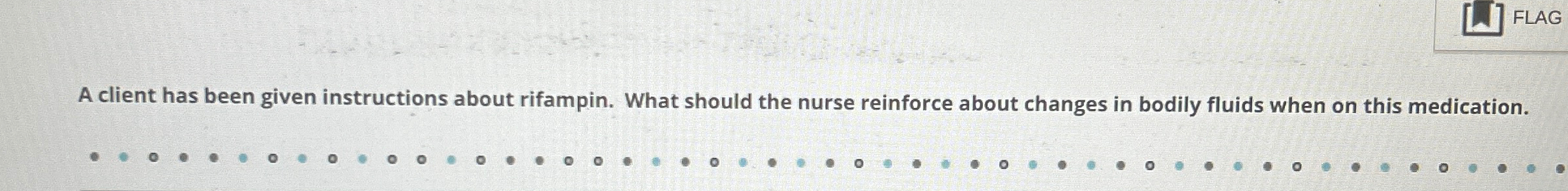 Solved A client has been given instructions about rifampin. | Chegg.com