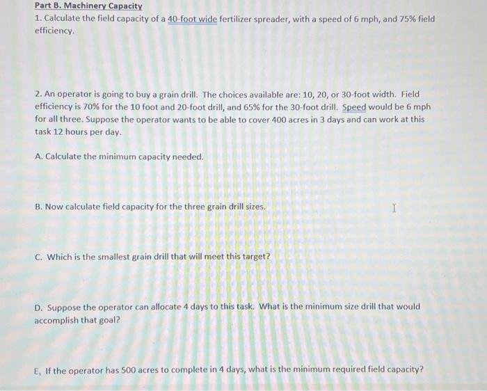 Solved Part B. Machinery Capacity 1. Calculate the field | Chegg.com