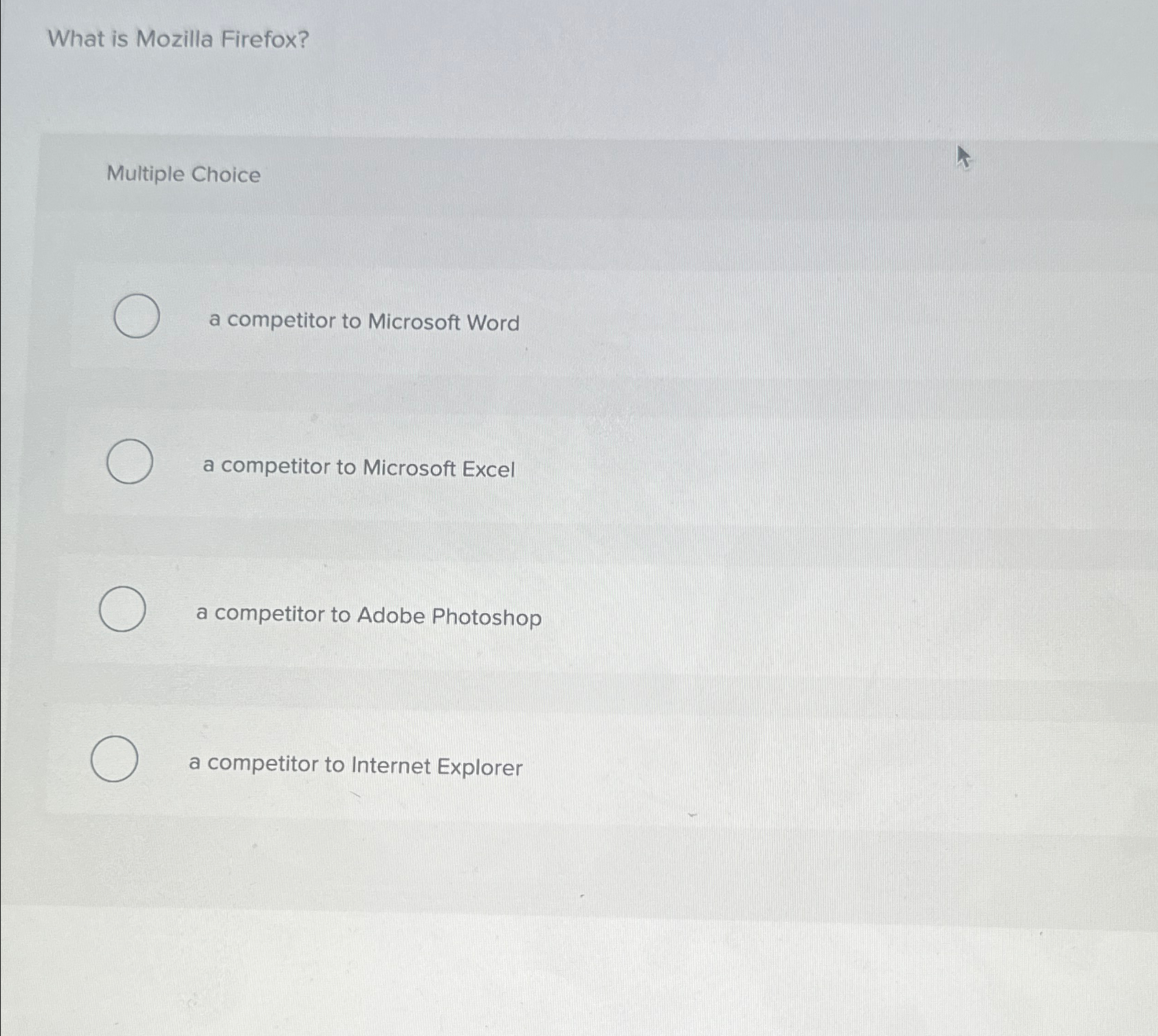 Solved What is Mozilla Firefox?Multiple Choicea competitor | Chegg.com