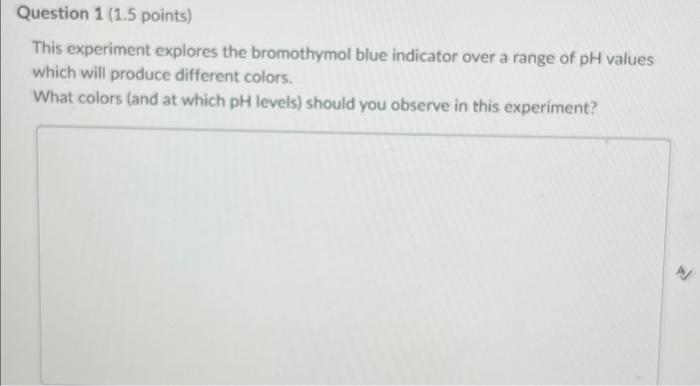 Solved This experiment explores the bromothymol blue | Chegg.com
