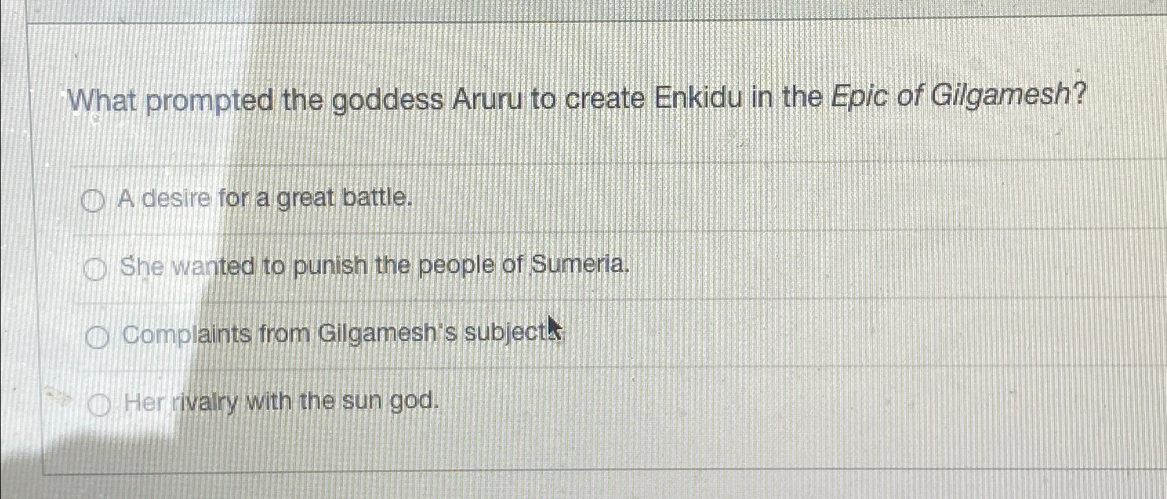 Solved What prompted the goddess Aruru to create Enkidu in | Chegg.com