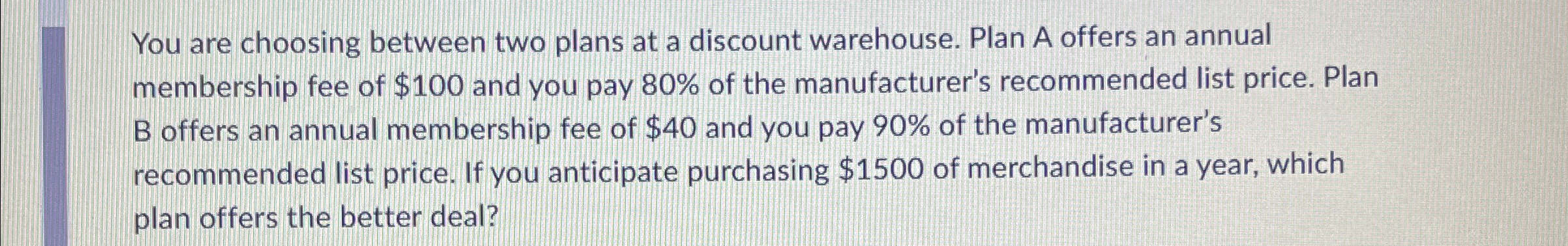 Solved You are choosing between two plans at a discount | Chegg.com