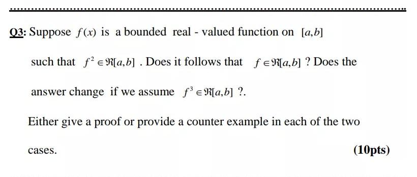 Solved 03: Suppose f(x) is a bounded real - valued function | Chegg.com