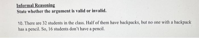 Solved Informal Reasoning State whether the argument is | Chegg.com