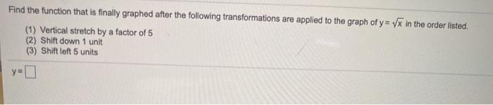 Solved 3.5.29 2 of 8 (1 complete) Find the function that is | Chegg.com