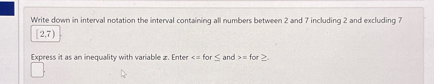 Solved Write down in interval notation the interval | Chegg.com