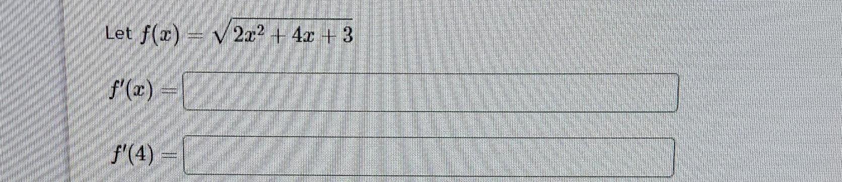 Solved If f(x)=(4x+8)−2, find f′(x) Find f′(5)Let | Chegg.com