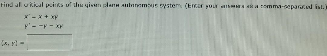 Solved Find all critical points of the given plane | Chegg.com