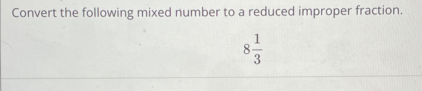 Solved Convert the following mixed number to a reduced | Chegg.com