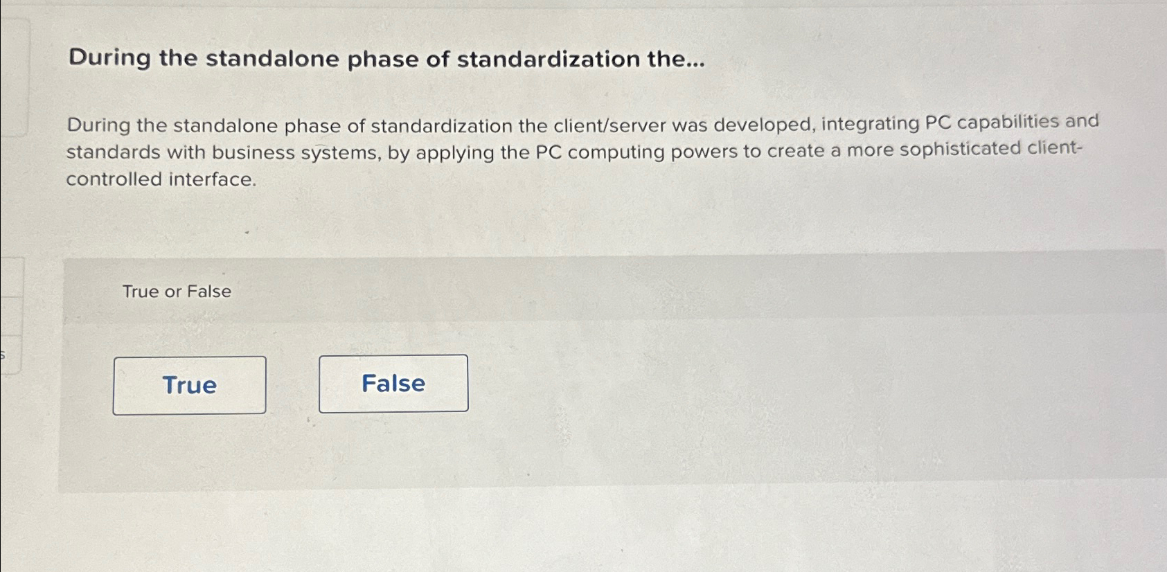 Solved During the standalone phase of standardization | Chegg.com
