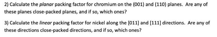 Solved 2) Calculate the planar packing factor for chromium | Chegg.com