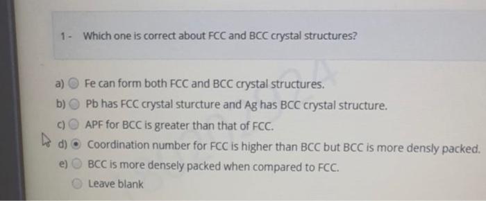 Solved 1. Which one is correct about FCC and BCC crystal | Chegg.com