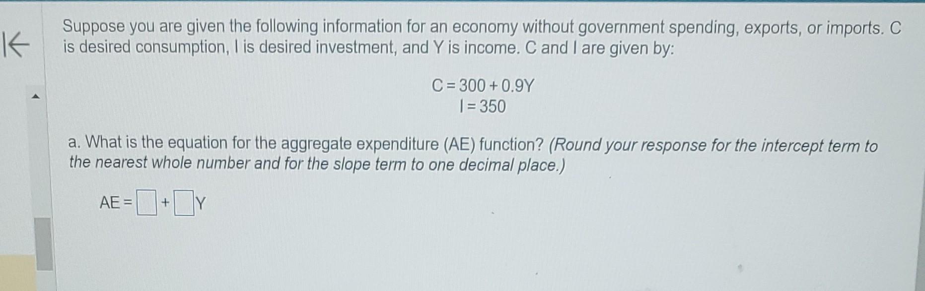 Solved The autonomous consumption expenditures and | Chegg.com