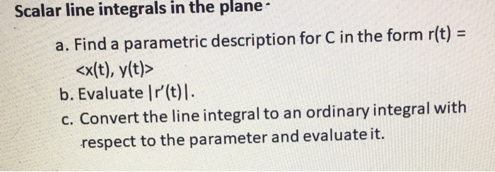 Solved Scalar line integrals in the plane a. Find a | Chegg.com