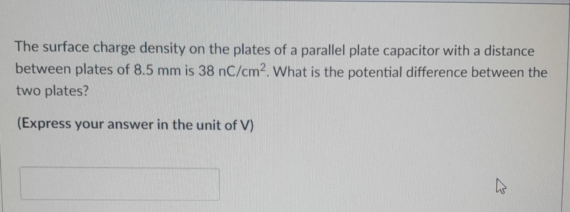 Solved The surface charge density on the plates of a | Chegg.com