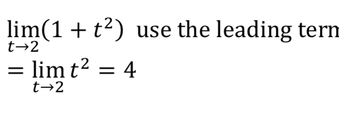 Solved limt→2(1+t2) ﻿use the leading tern=limt→2t2=4 | Chegg.com