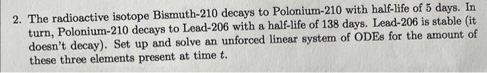 Solved 2. The radioactive isotope Bismuth-210 decays to | Chegg.com